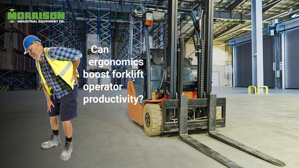 Can Ergonomics Boost Forklift Operator Productivity?
