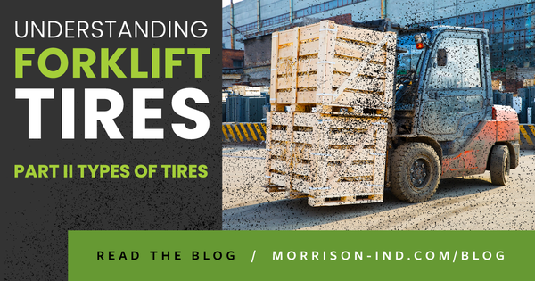 The different types of forklift tires and how/where to use them